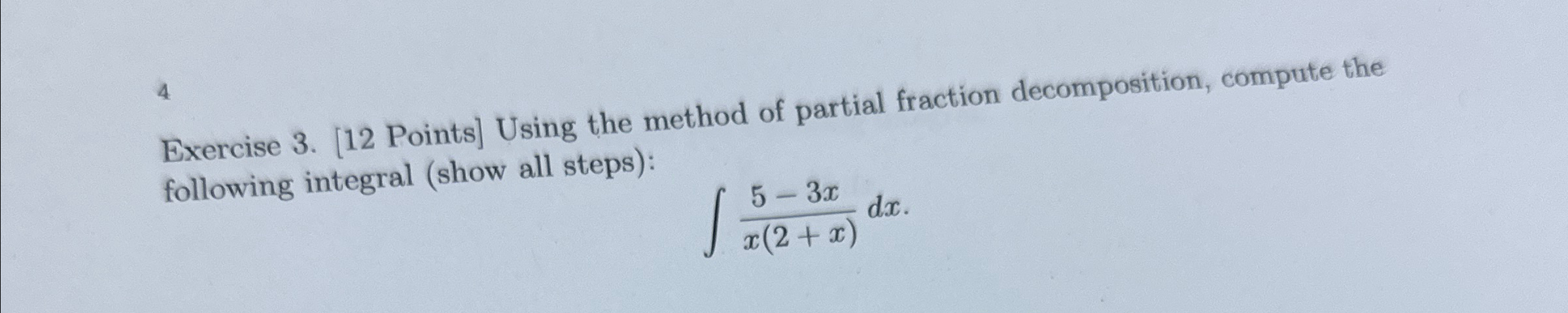 Solved 4Exercise 3. [12 ﻿Points] ﻿Using the method of | Chegg.com