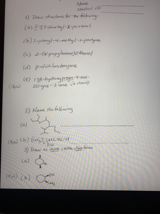 Solved Name Student ID 1) Draw structures for the following: | Chegg.com