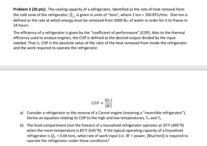 Solved Problem 3 ( 20 pts): The cooling capacity of a | Chegg.com