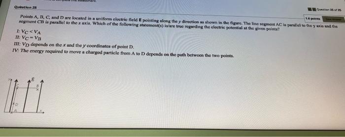 Solved Questien 25 Points A, B, C and D are located in a | Chegg.com Solved Questien 25 Points A, B, C and D are located in a | Chegg.com