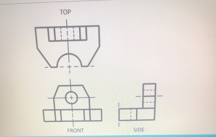 Solved TOP FRONT SIDE | Chegg.com