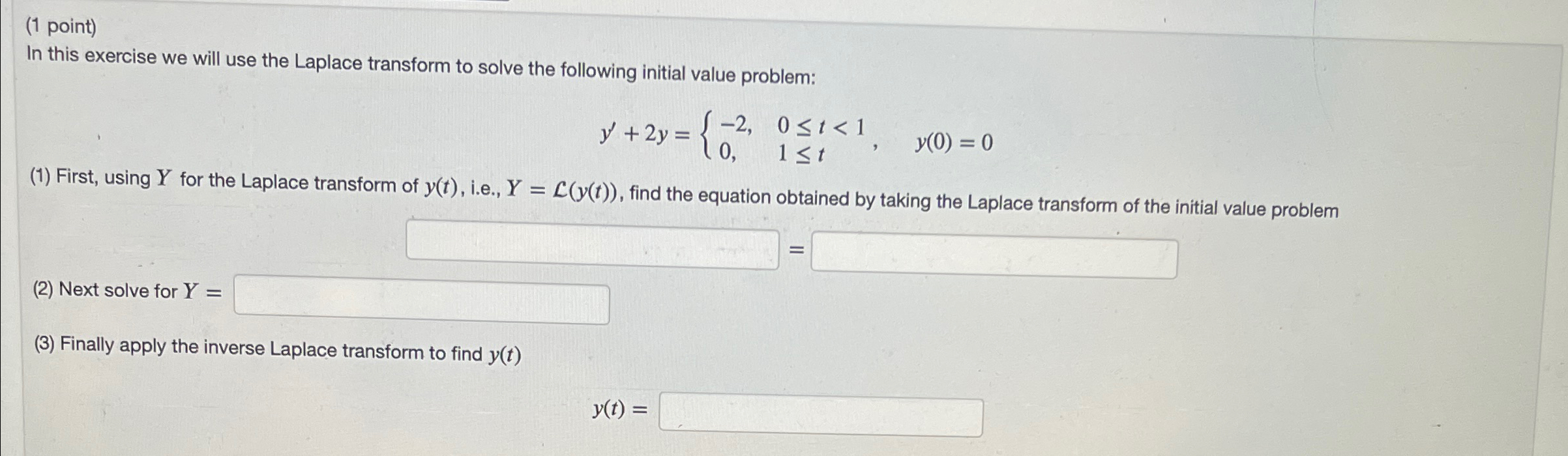 Solved (1 ﻿point)In this exercise we will use the Laplace | Chegg.com