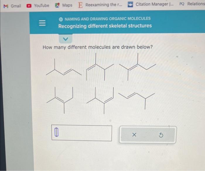 Solved How many different molecules are drawn below? | Chegg.com