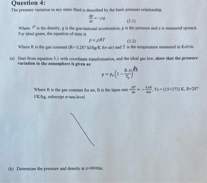 Solved The pressure variation in any static fluid is | Chegg.com