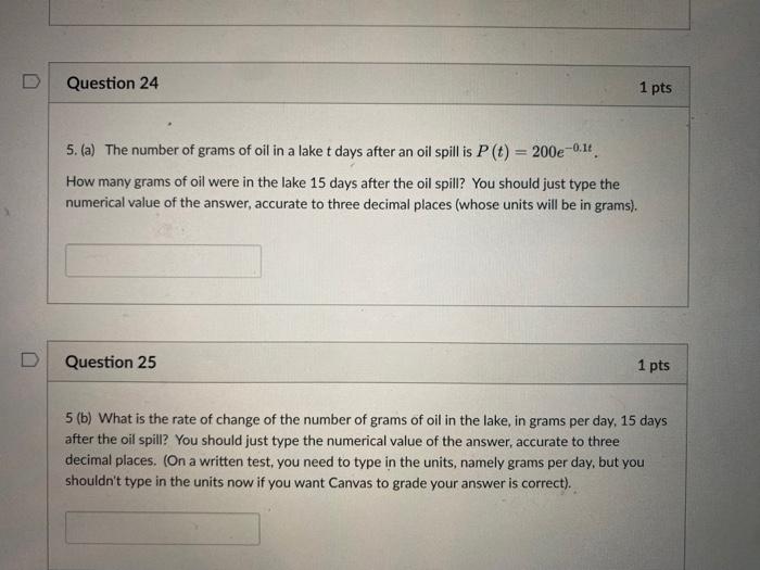 Solved 5. (a) The number of grams of oil in a lake t days | Chegg.com