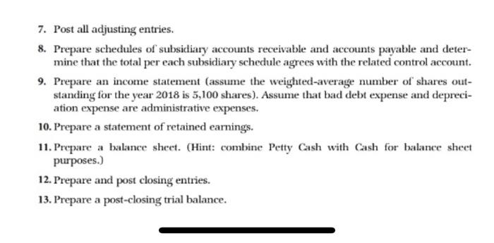 Solved 7. Post all adjusting entries. 8. Prepare schedules | Chegg.com