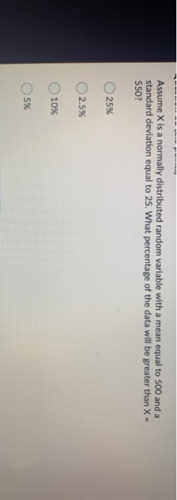 Solved Assume X is a normally distributed random variable | Chegg.com