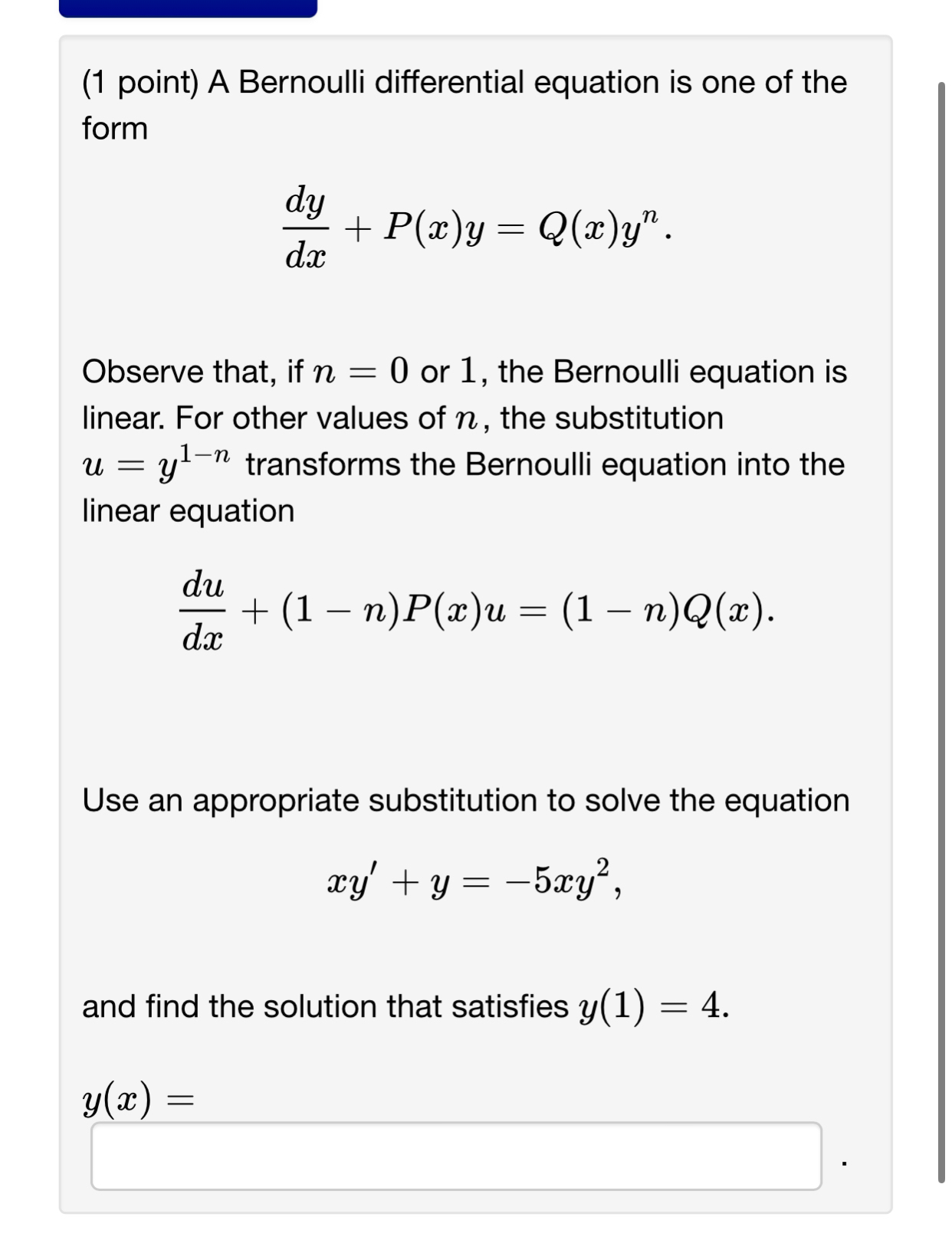 Solved (1 ﻿point) ﻿A Bernoulli differential equation is one | Chegg.com