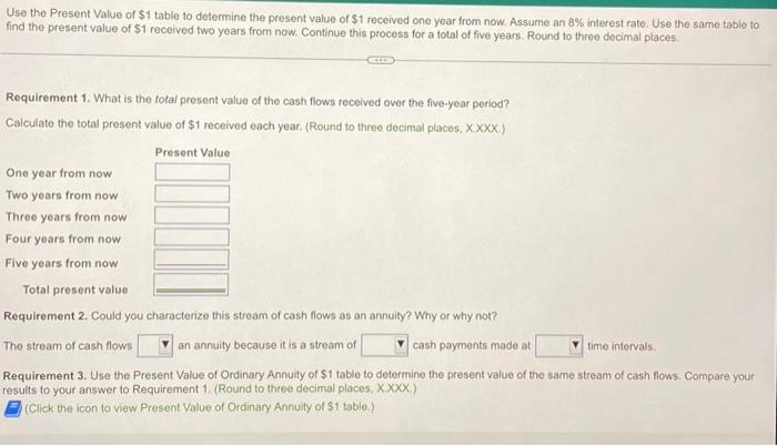 Use the Present Value of $1 table to determine the | Chegg.com