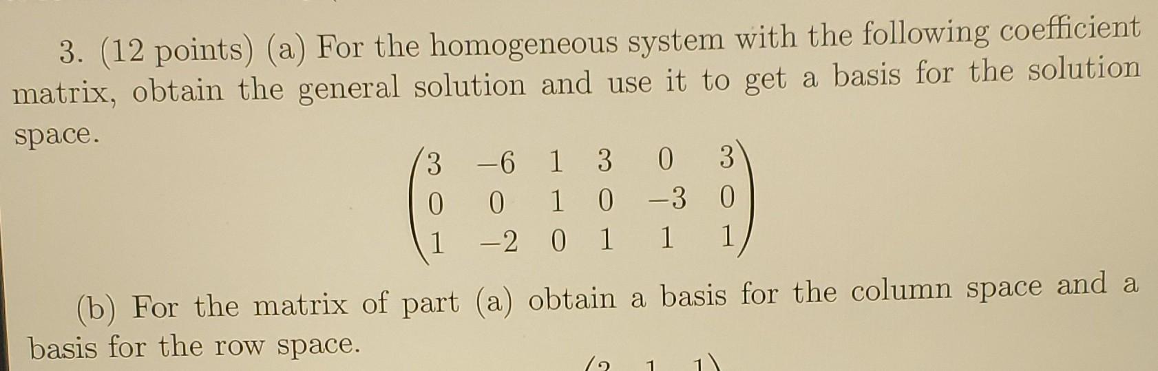 3. (12 points) (a) For the homogeneous system with | Chegg.com