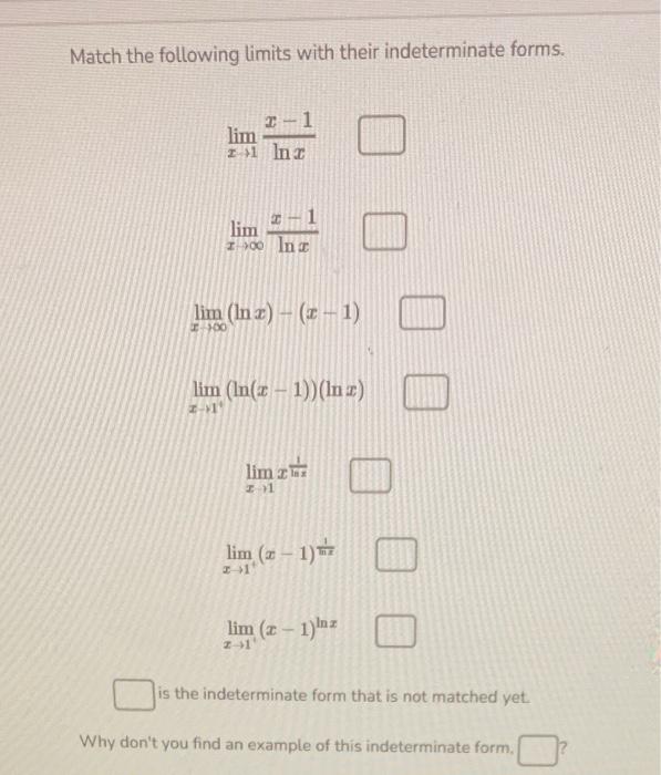 Solved Match the following limits with their indeterminate | Chegg.com