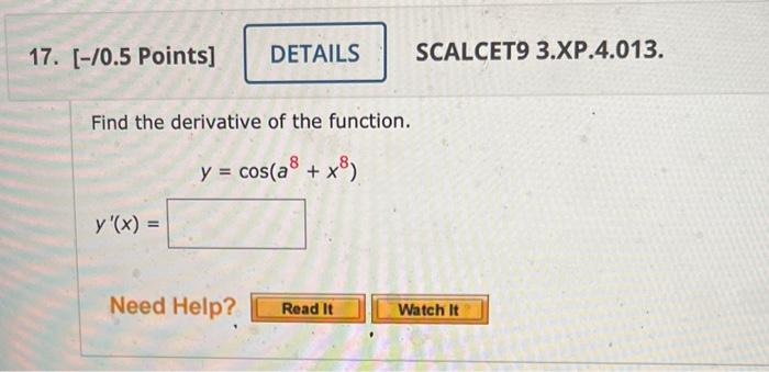 Solved Find the derivative of the function. y=cos(a8+x8) | Chegg.com