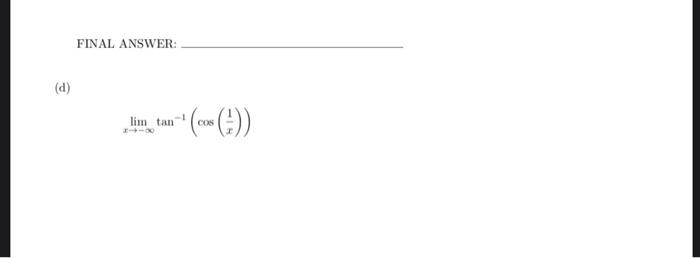 Solved 5. Find the following limits, write DNE if there is | Chegg.com
