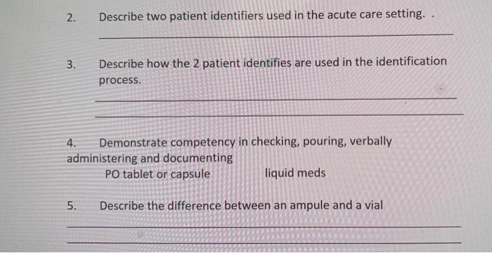 Solved 2. Describe two patient identifiers used in the acute | Chegg.com
