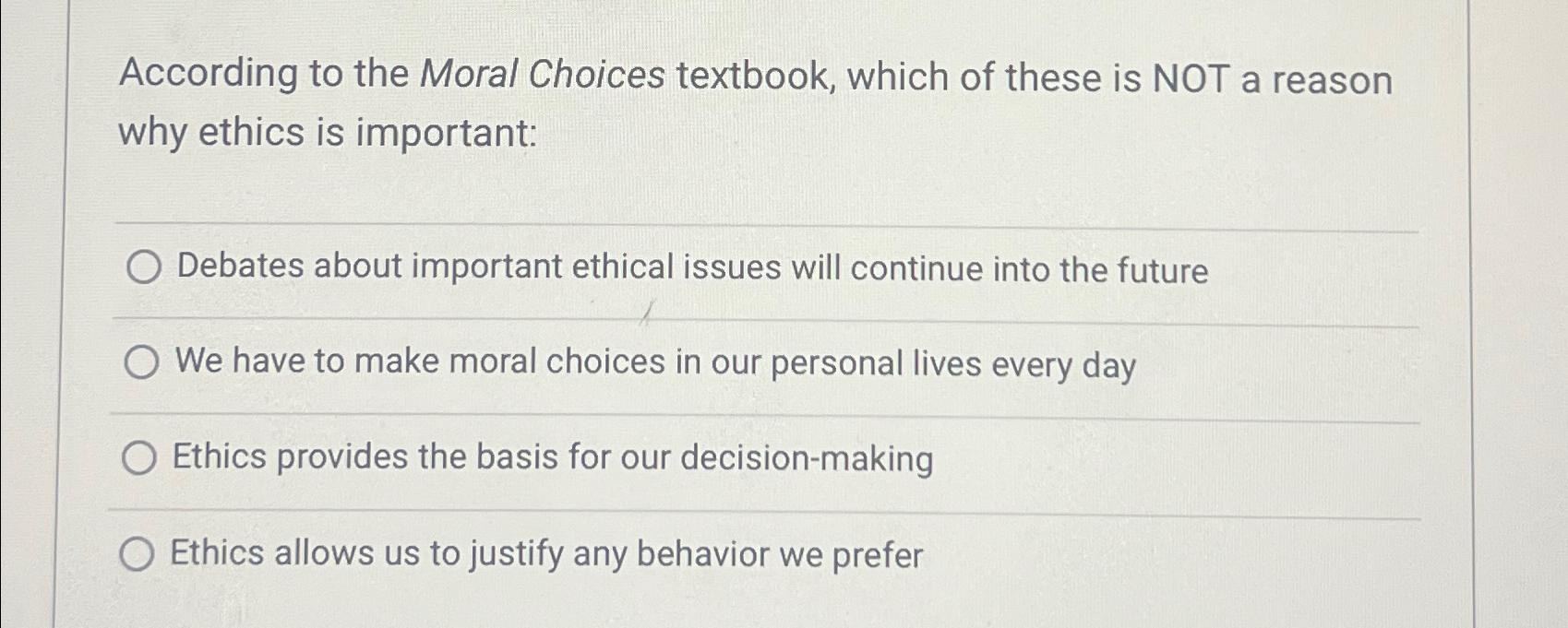 Solved According to the Moral Choices textbook, which of | Chegg.com