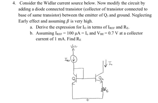 Solved 4. Consider the Widlar current source below. Now | Chegg.com