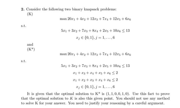 Solved 2 Consider The Following Two Binary Knapsack