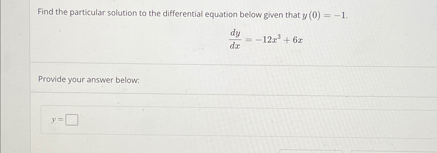 Solved Find the particular solution to the differential | Chegg.com