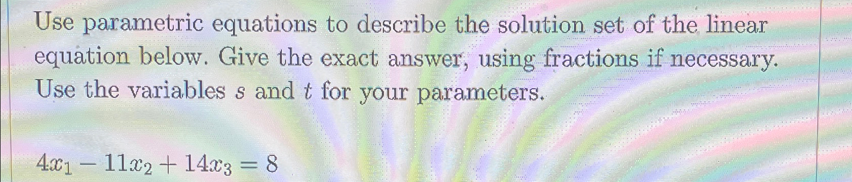 Solved Use parametric equations to describe the solution set | Chegg.com
