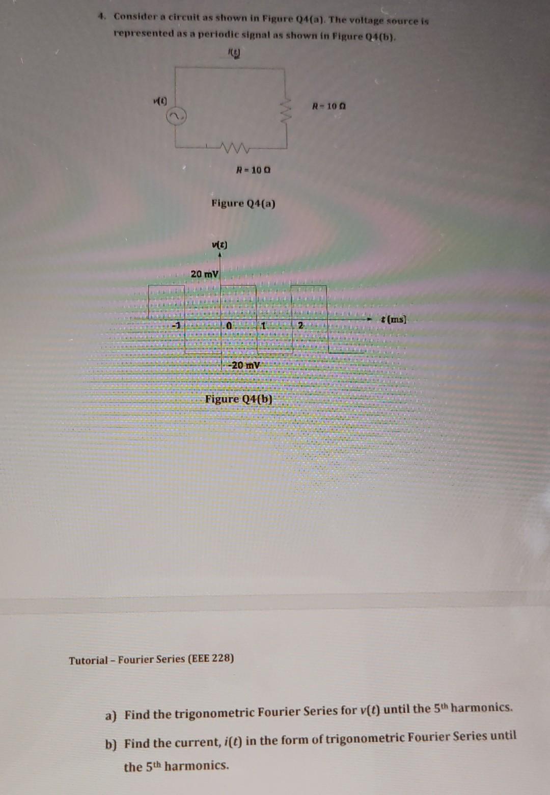 Solved 4. Consider a circuit as shown in Figure Q4(a). The | Chegg.com