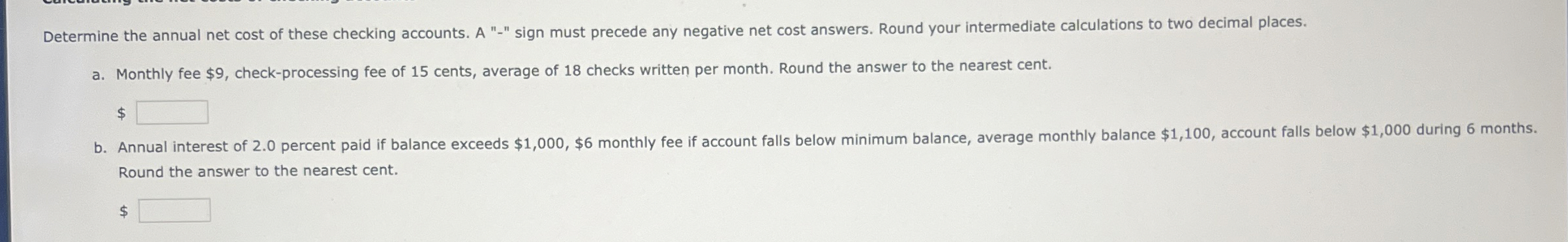 Determine the annual net cost of these checking | Chegg.com