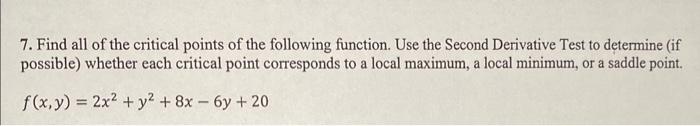 Solved 7. Find all of the critical points of the following | Chegg.com