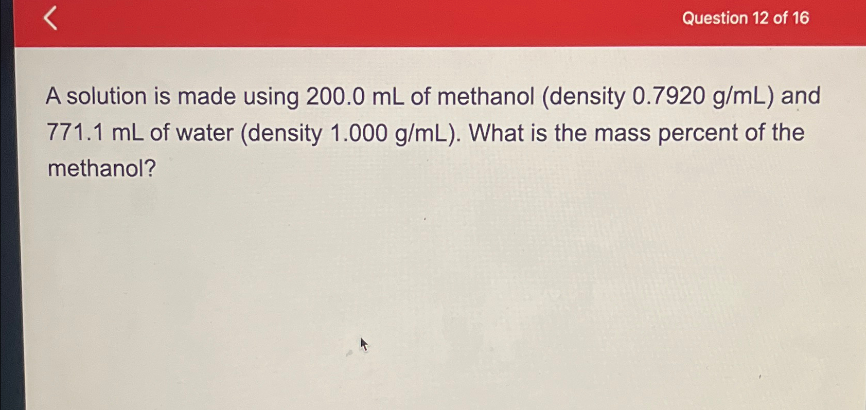 Solved Question 12 ﻿of 16A solution is made using 200.0mL | Chegg.com