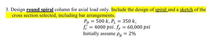 Solved 3. Design round spiral column for axial load only. | Chegg.com