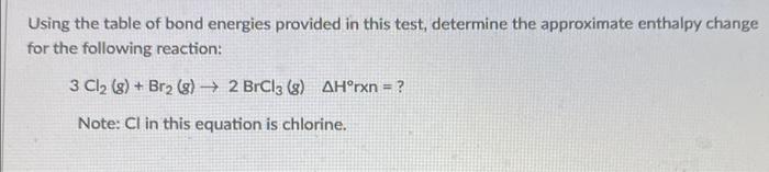 Solved Using the table of bond energies provided in this | Chegg.com