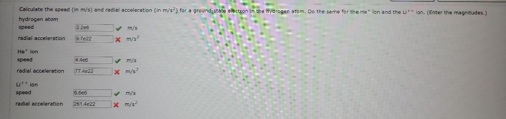 Solved hydrogen atom speed radial acceleration He+ion speed | Chegg.com