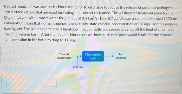 Solved Treated municipal wastewater is chlorinated prior to | Chegg.com