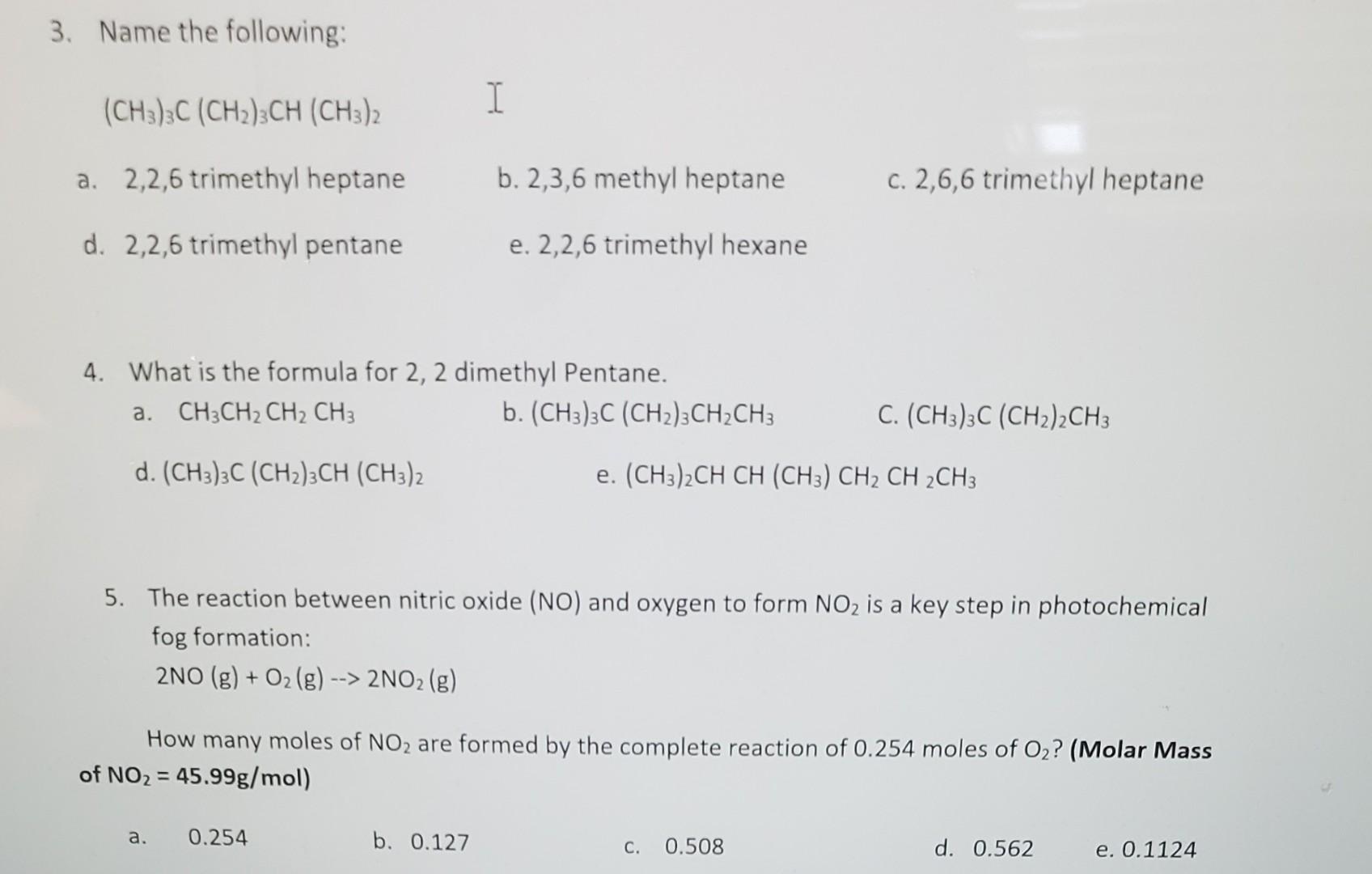 Solved Name the following: (CH3)3C(CH2)3CH(CH3)2 a. 2,2,6 | Chegg.com