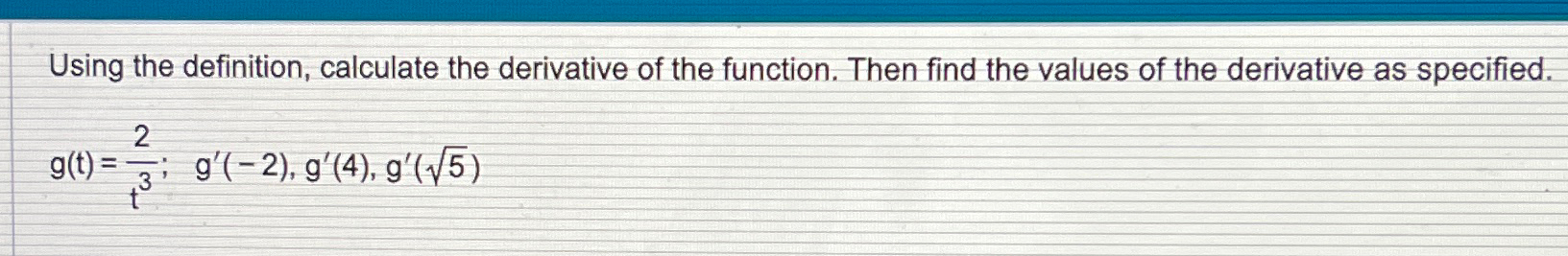Solved Using the definition, calculate the derivative of the | Chegg.com
