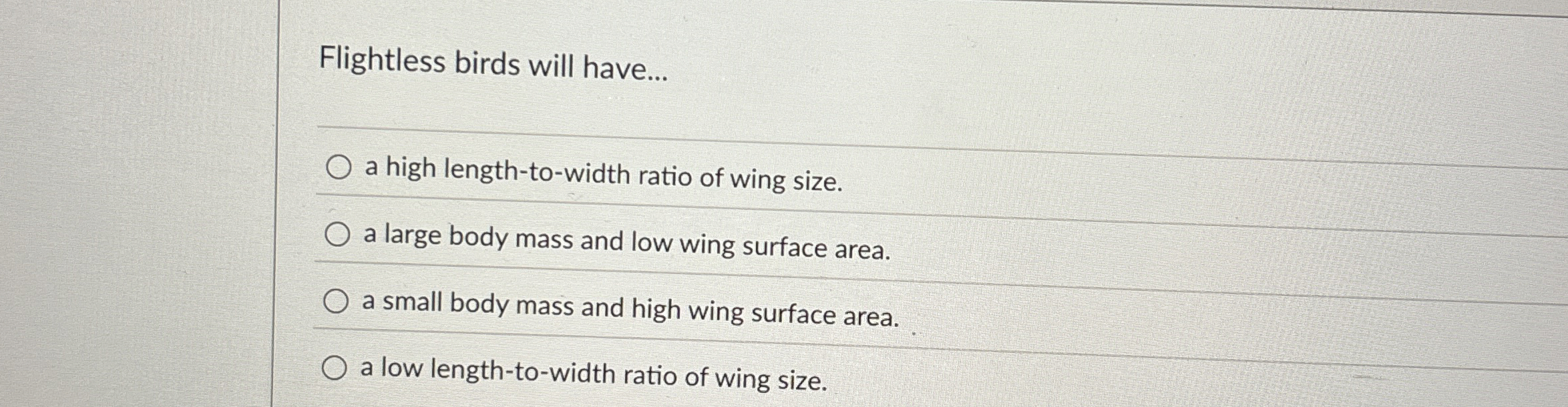 Solved Flightless birds will have...a high length-to-width | Chegg.com