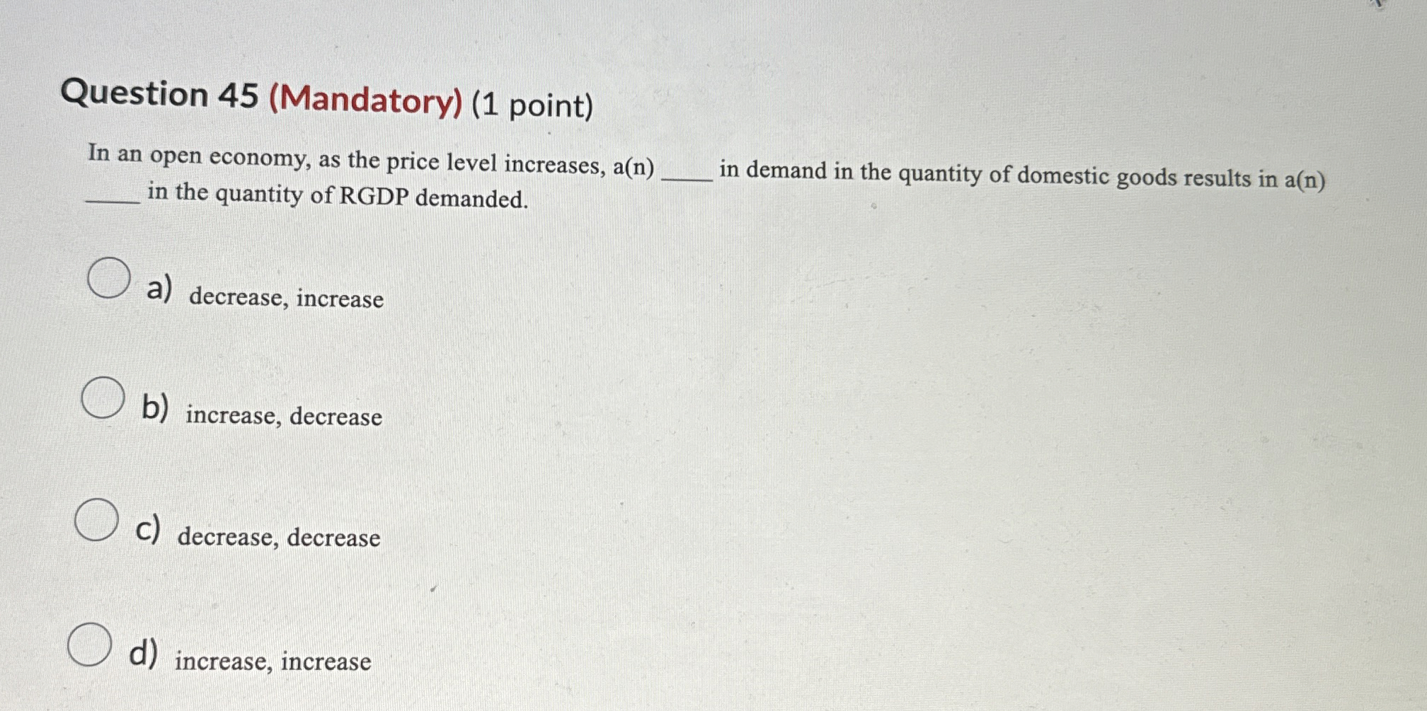 Solved Question 45 (Mandatory) (1 ﻿point)In an open economy, | Chegg.com