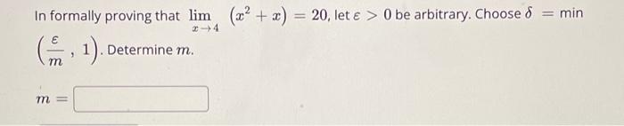 Solved In formally proving that \\( \\lim _{x \\rightarrow | Chegg.com