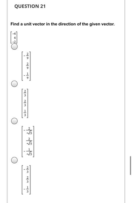 Solved Find a unit vector in the direction of the given | Chegg.com