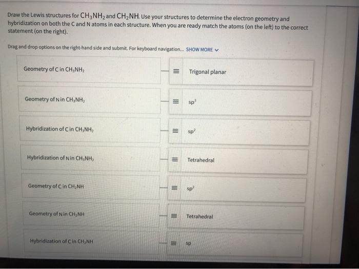 Solved Draw the Lewis structures for CH3NH2 and CH NH. Use | Chegg.com