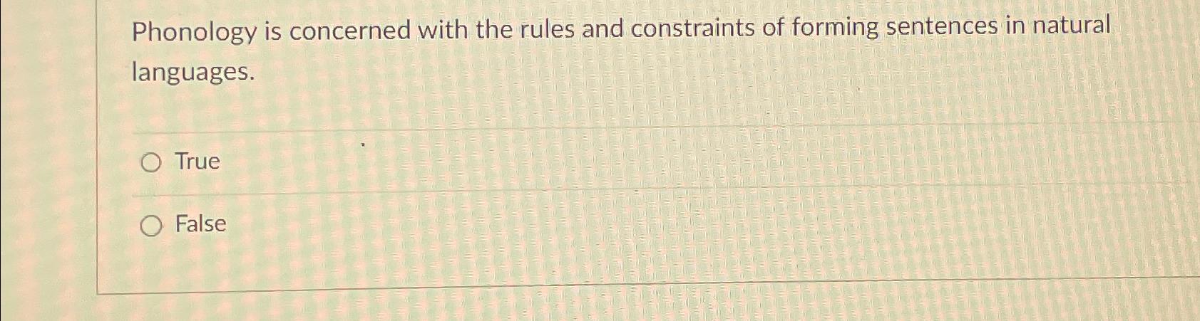 Solved Phonology is concerned with the rules and constraints | Chegg.com