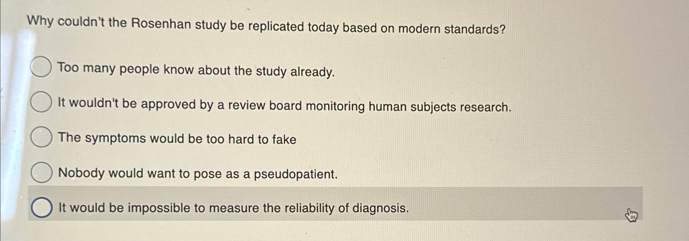 Solved Why couldn't the Rosenhan study be replicated today | Chegg.com