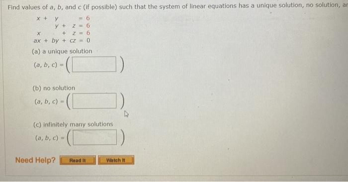 Solved Find values of a, b, and c (if possible) such that | Chegg.com