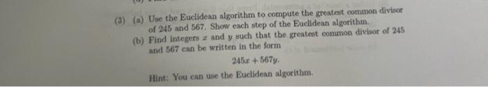 Solved (3) (a) Use the Euclidean algorithm to compute the | Chegg.com