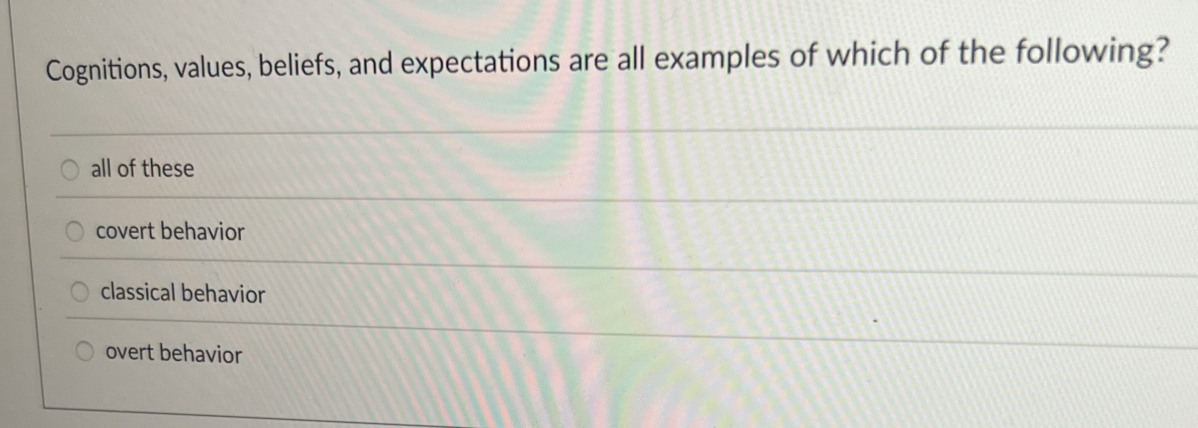 Solved Cognitions, values, beliefs, and expectations are all | Chegg.com