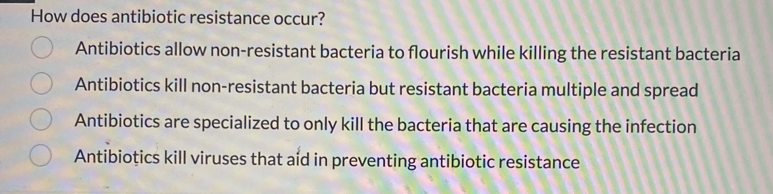 Solved How does antibiotic resistance occur?Antibiotics | Chegg.com
