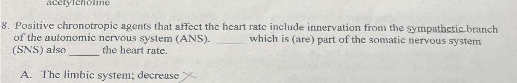 Solved Positive chronotropic agents that affect the heart | Chegg.com