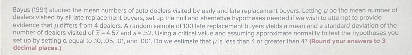 Solved Bayus (1991) ﻿studied the mean numbers of auto | Chegg.com