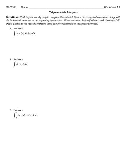 Solved MAC2312 Name: Worksheet 7.2 Trigonometric integrals | Chegg.com
