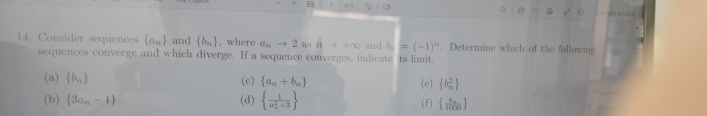 Solved Consider sequences {an} ﻿and {bn}, ﻿where an→2 ﻿as | Chegg.com