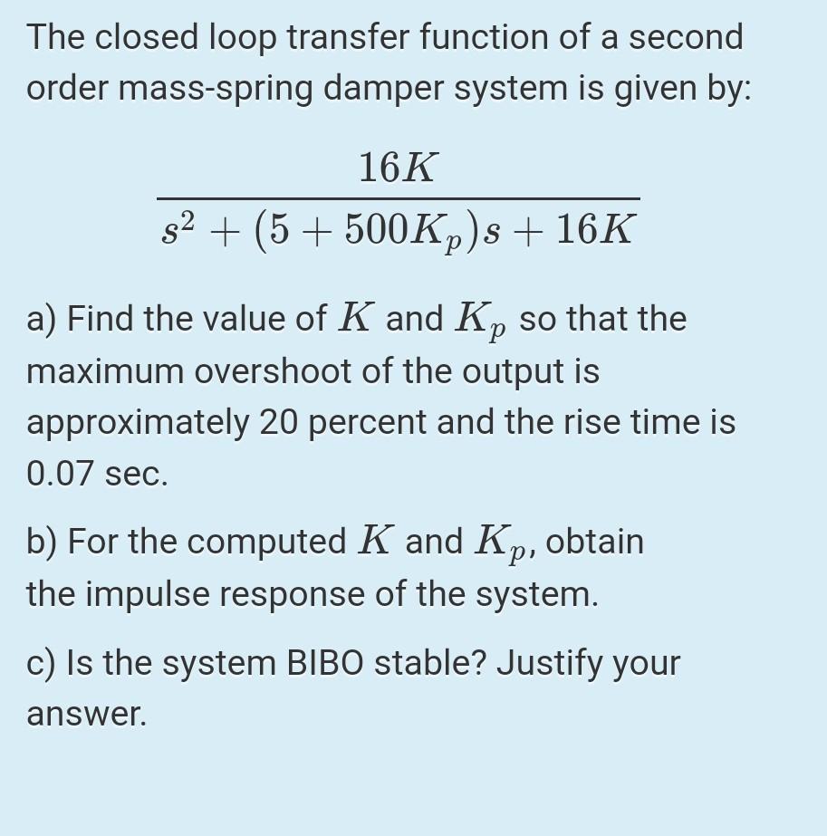 Solved The closed loop transfer function of a second order | Chegg.com