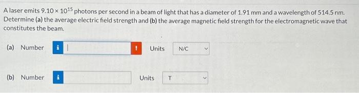 Solved A laser emits 9.10×1015 photons per second in a beam | Chegg.com